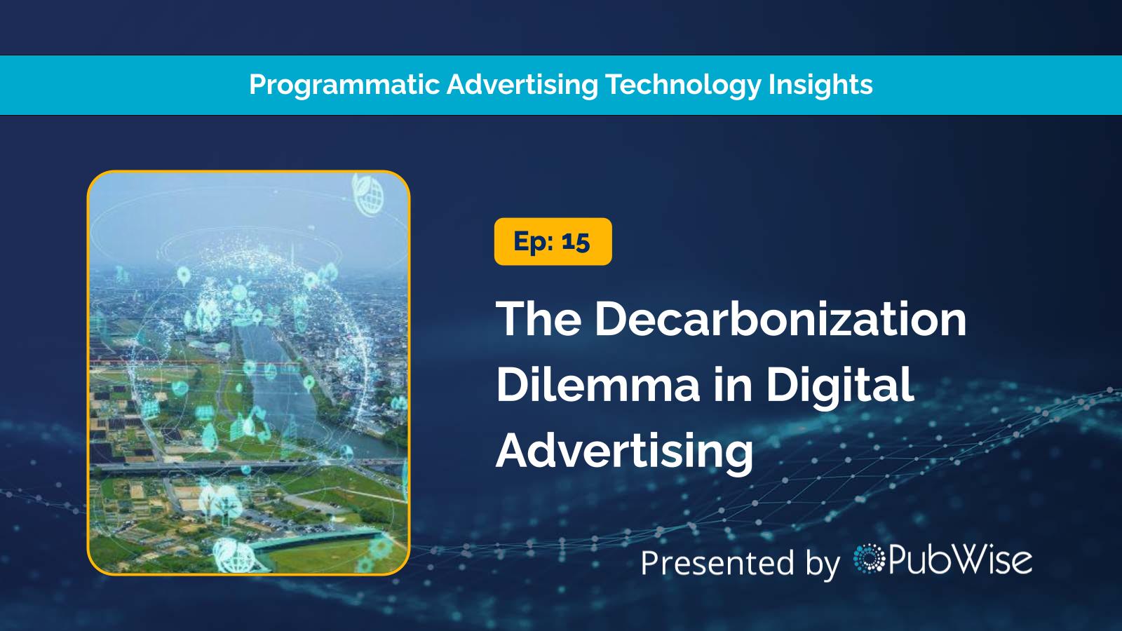 The Decarbonization Dilemma in Digital Advertising - PubWise